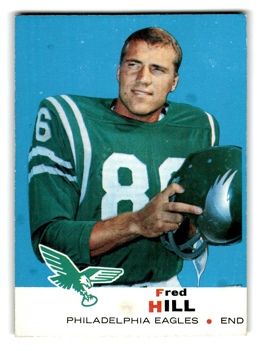 1969 Topps #130 Fred Hill RC Philadelphia Eagles EX – Hall of Fame ...